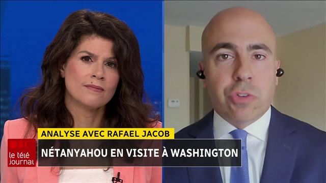Nétanyahou en visite à Washington : l’analyse de Rafael Jacob | Le ...