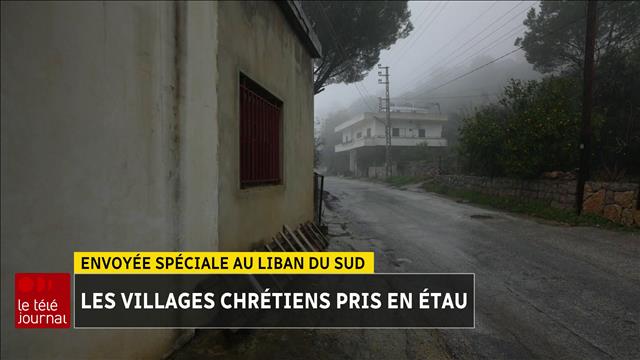 Liban du Sud : les villages chrétiens pris en étau | Radio-Canada