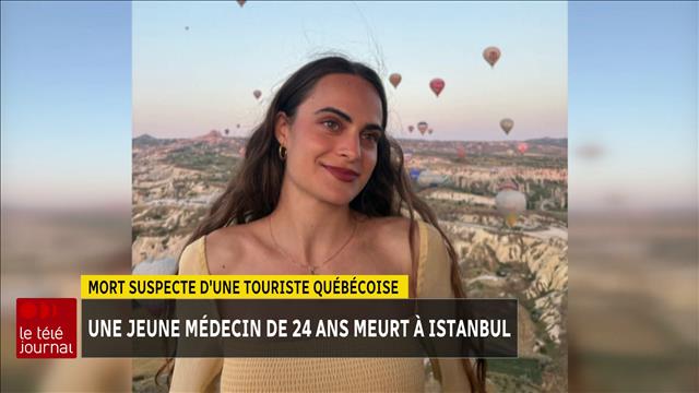 Mort suspecte d’une touriste québécoise en Turquie | Radio-Canada